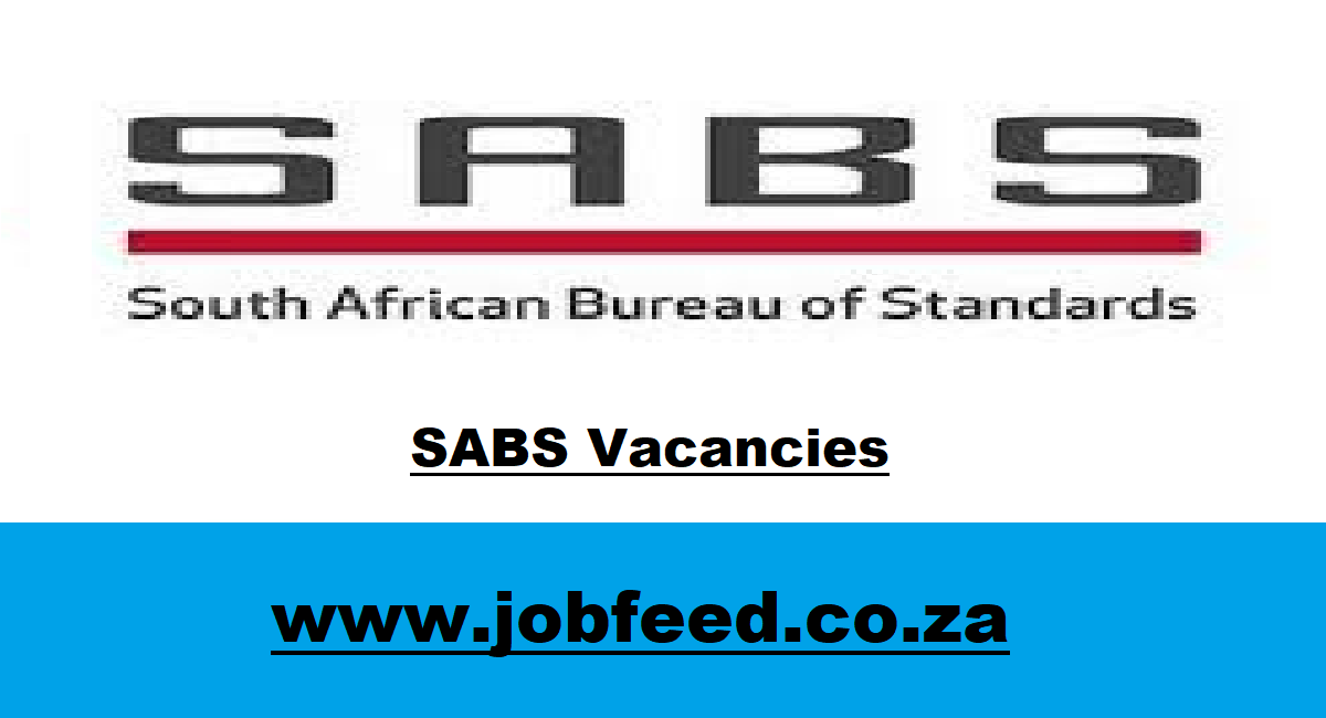 SABS Vacancies 2025: X3 Posts @www.sabs.co.za. » Jobfeed.co.za