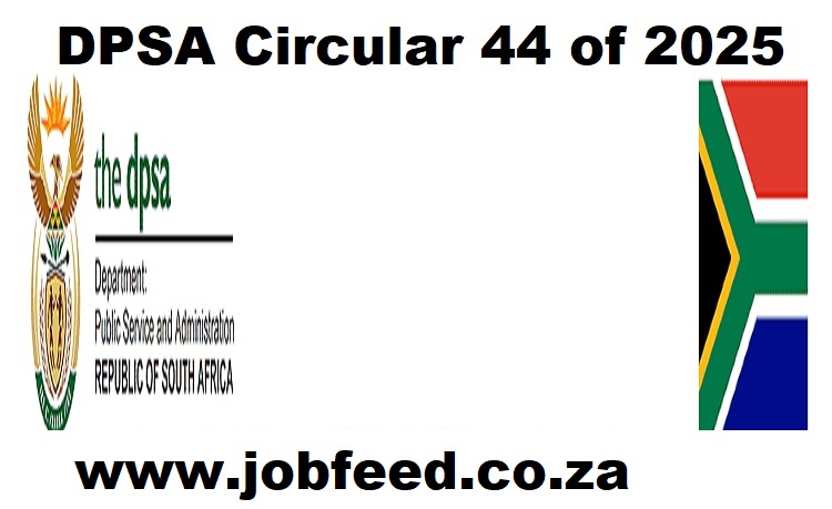DPSA Circular 44 of 2025 Latest Government Vacancies Across South ...